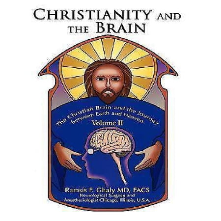 Christianity and the Brain: The Christian Brain and the Journey between ...