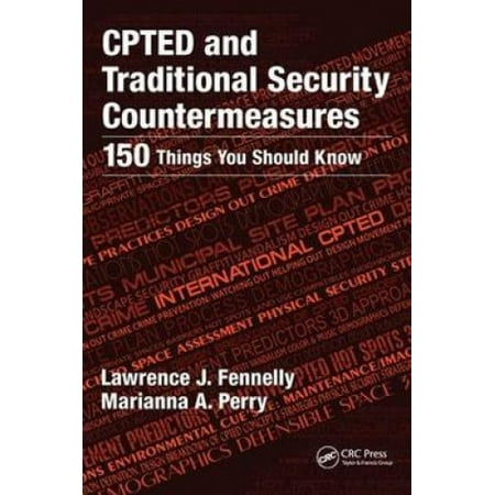 Cpted and Traditional Security Countermeasures: 150 Things You Should ...