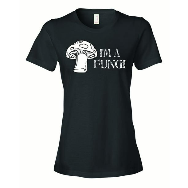 CPT - Ladies I'm a Fungi Fun Guy Funny mushroom fungus Humor T-Shirt-Black-Medium - Walmart.com ...