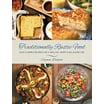 Real People Need Real Food : A Guide to Healthy Eating for Families ...