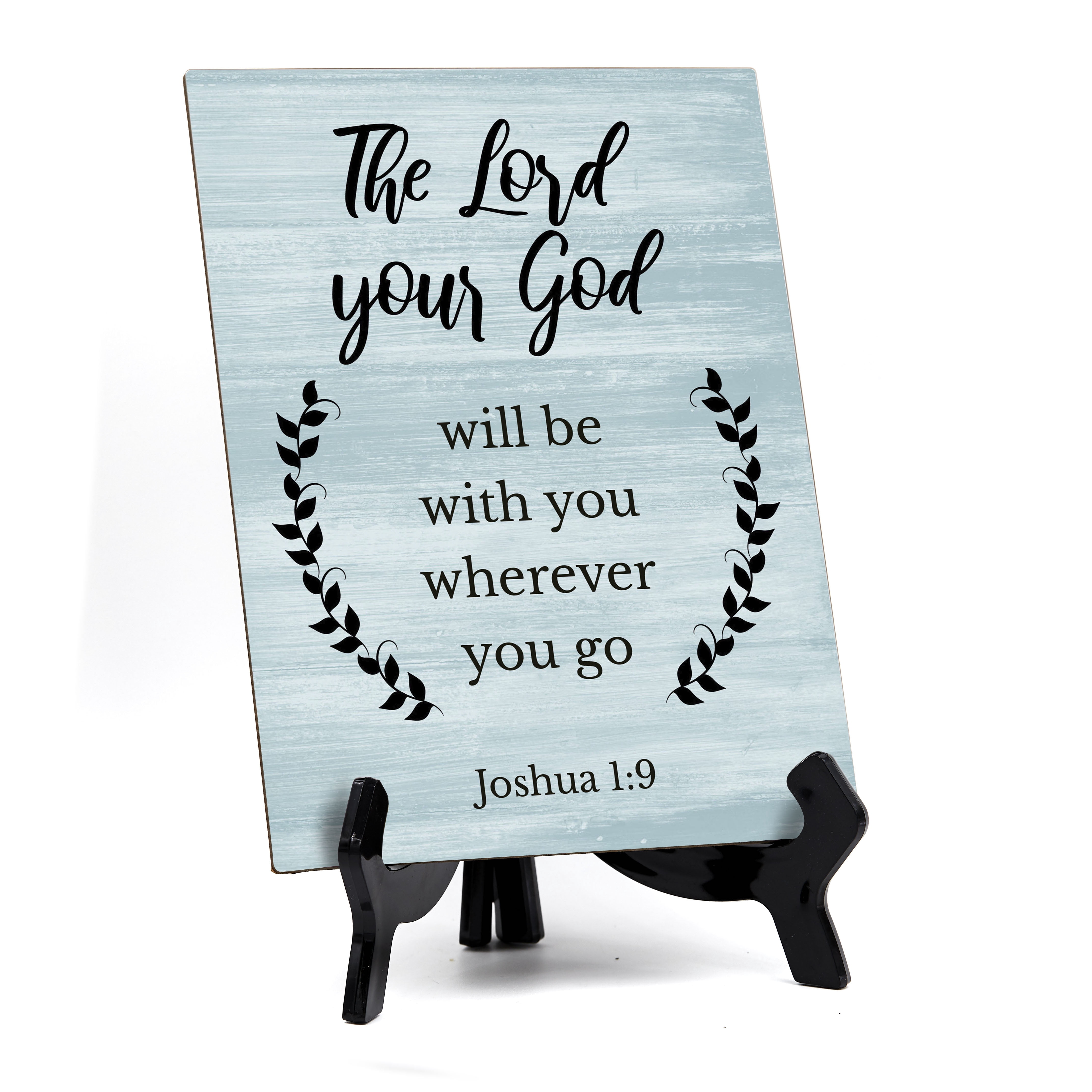 The Lord Your God Will Be With You Wherever You Go Joshua 1:9 Portrait ...