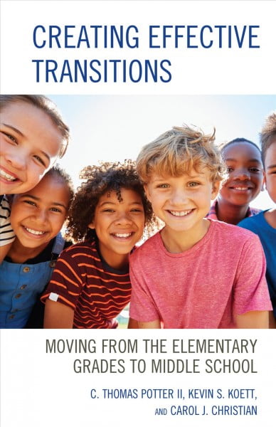 Pre-Owned Creating Effective Transitions: Moving from the Elementary ...