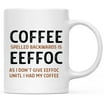 Koyal Wholesale 11oz Ceramic Funny Coffee Mug - Eeffoc Is Coffee ...