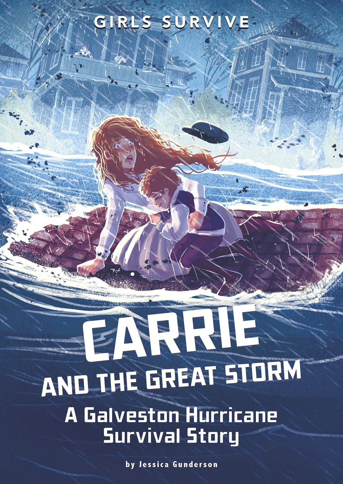 Girls Survive: Carrie and the Great Storm : A Galveston Hurricane ...