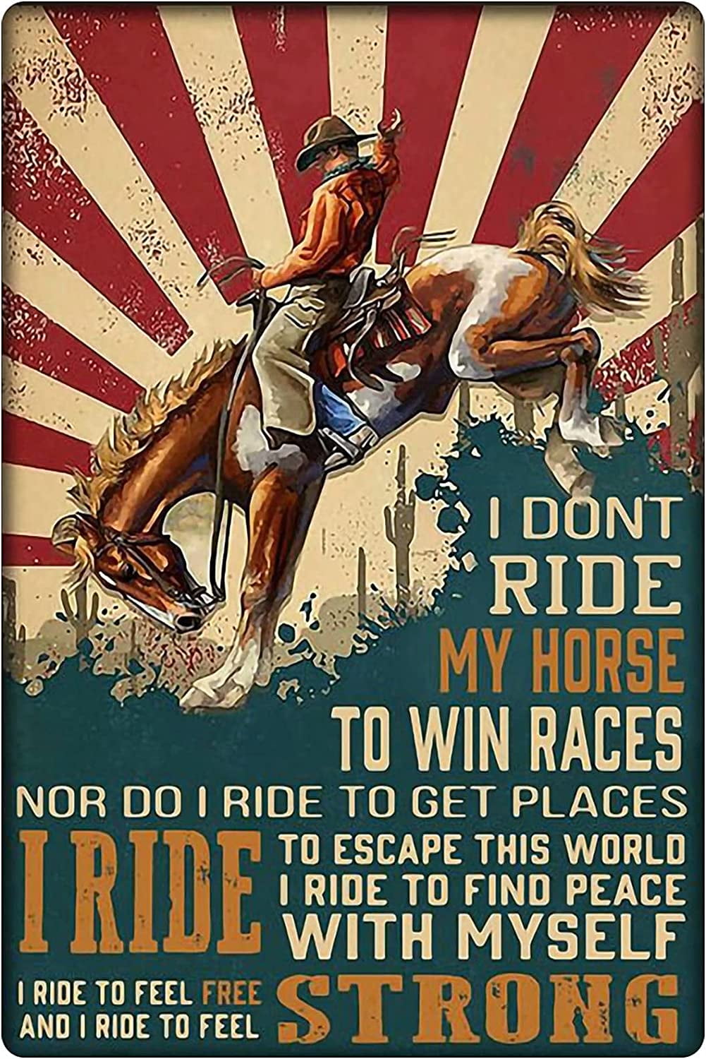 Cowboy Retro Metal Tin Sign, I Am Not Riding My Horse to Win The Race ...