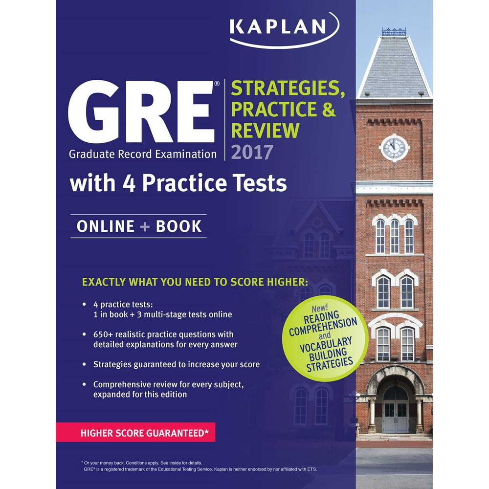 Kaplan GRE Exam: GRE 2017 Strategies, Practice & Review with 4 Practice ...