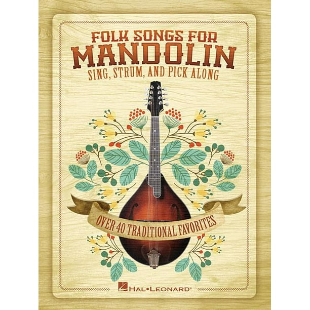 Folk Songs for Mandolin : Sing, Strum and Pick Along (Paperback ...