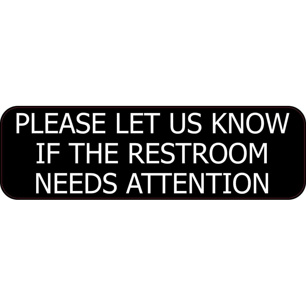 10in x 3in Restroom Needs Attention Sticker Vinyl Business Sign Door ...