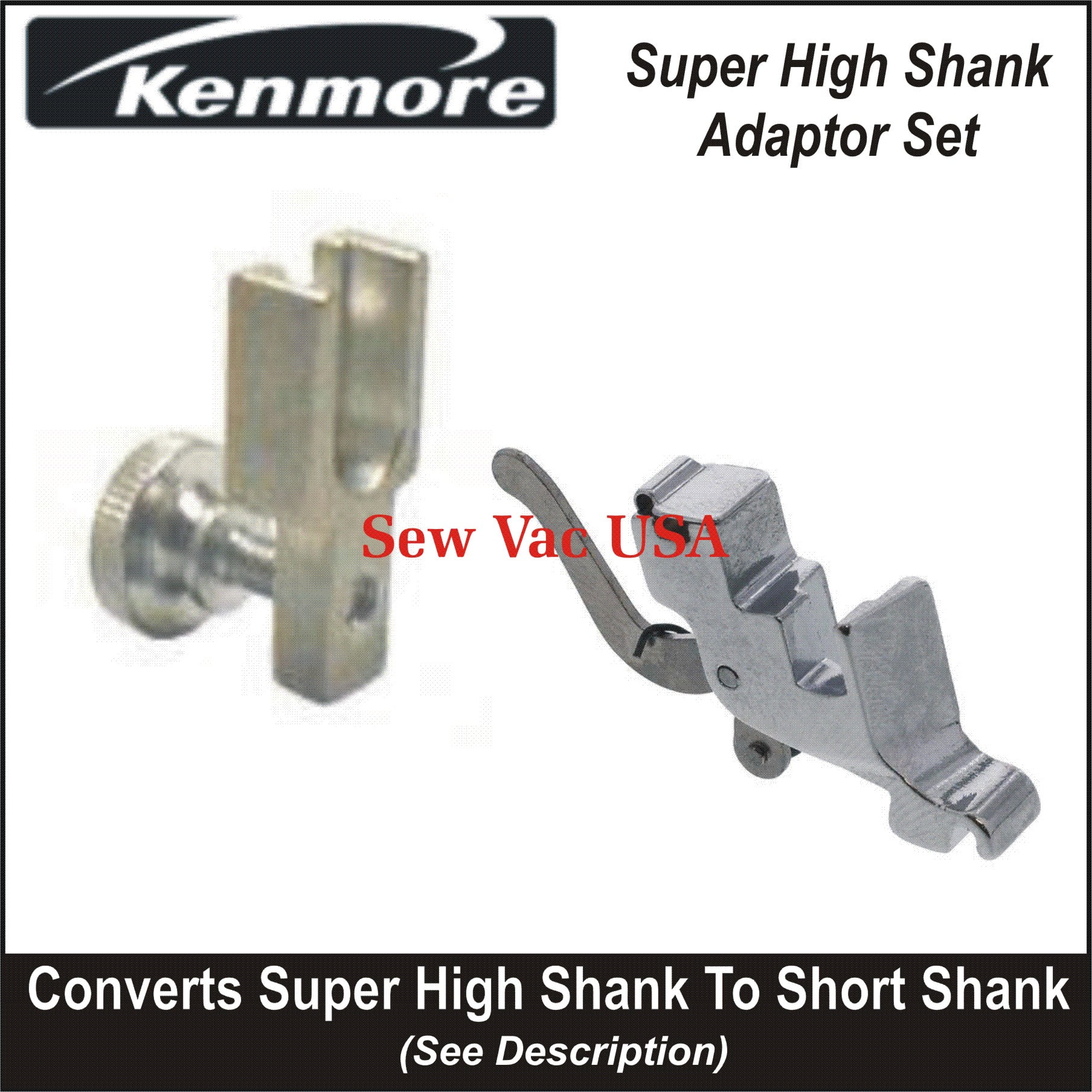 Kenmore Super High Shank Conversion Kit Converts Super High Shank To ...