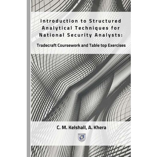 Structured Analytical Techniques Work Introduction To Structured structured-analytical-techniques-work-introduction-to-structured