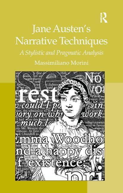 Jane Austen's Narrative Techniques : A Stylistic and Pragmatic Analysis ...