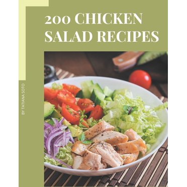 123 Ultimate Chicken Salad Recipes: A Chicken Salad Cookbook Everyone ...