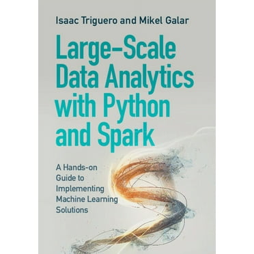 Scala and Spark for Big Data Analytics: Explore the concepts of ...