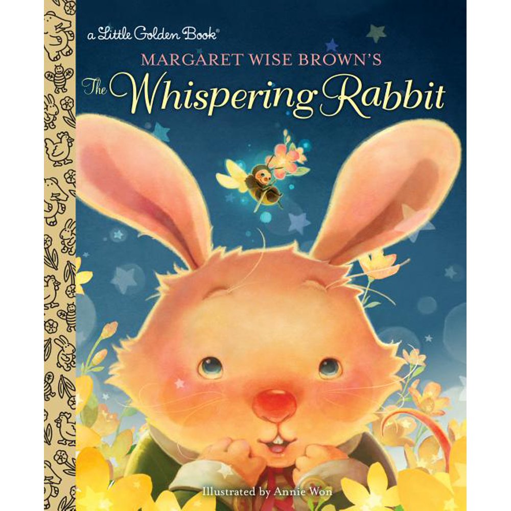 Little Golden Book: Margaret Wise Brown's the Whispering Rabbit ...