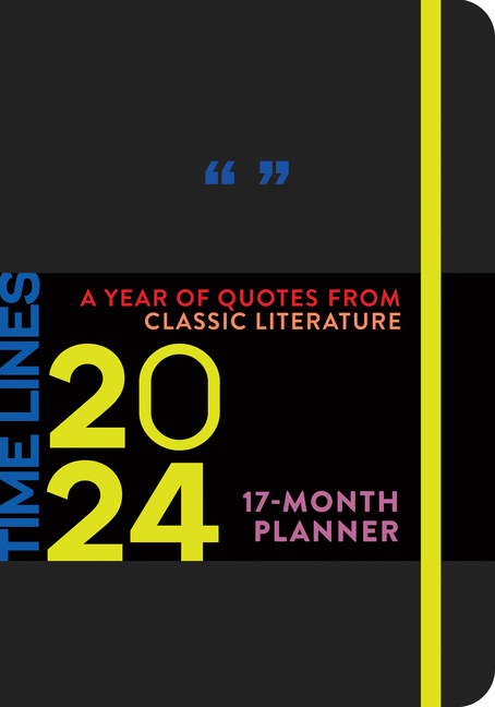 Time Lines: A Year of Quotes from Classic Literature--17-Month 2024 ...