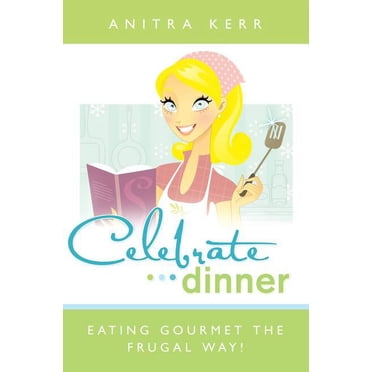 Life Is a Party : Deliciously Doable Recipes to Make Every Day a ...