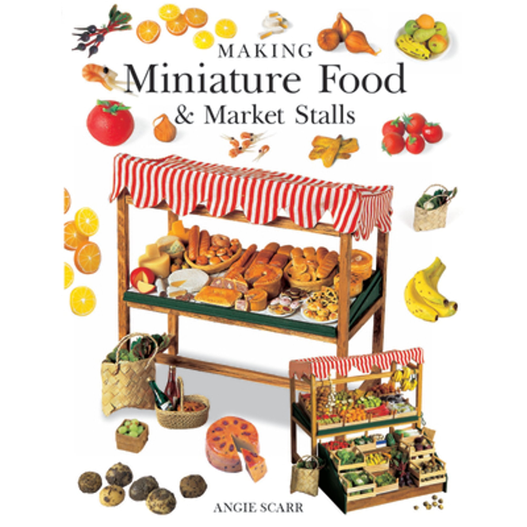 Pre-Owned Making Miniature Food & Market Stalls (Paperback) 1784944440 ...