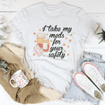 I Take My Meds For Your Safety Tee Peachy Sunday T-Shirt - Walmart.com