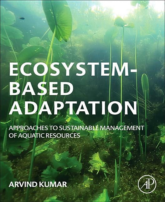 Ecosystem-Based Adaptation : Approaches to Sustainable Management of ...