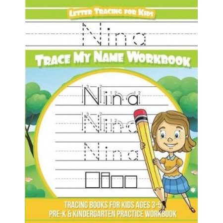 Nina Letter Tracing for Kids Trace my Name Workbook: Tracing Books for ...