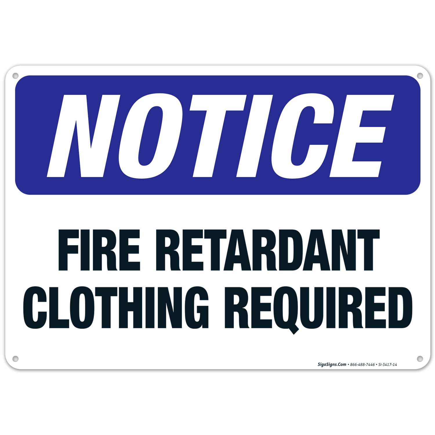 Fire Retardant Clothing Required Sign, OSHA Sign, 10x14 Aluminum ...