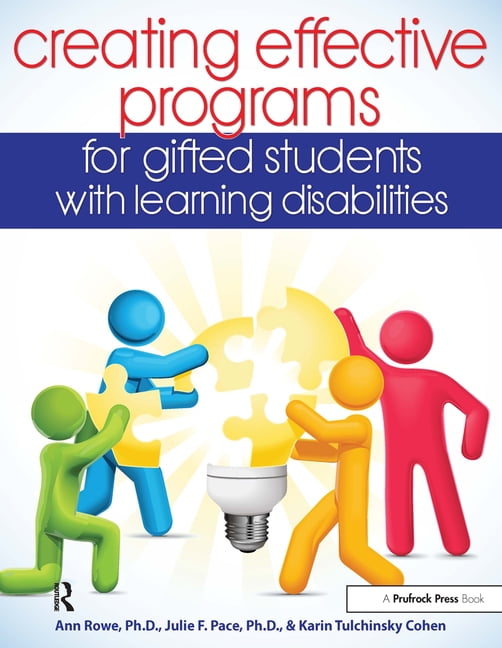 Creating Effective Programs for Gifted Students with Learning ...