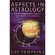 Aspects in Astrology : A Guide to Understanding Planetary Relationships ...