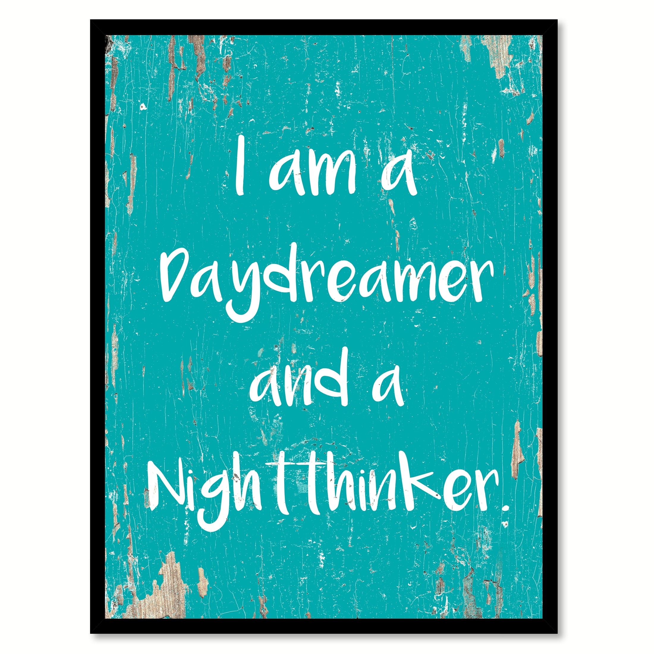 I am a daydreamer & a night thinker Quote Saying Aqua Canvas Print with ...