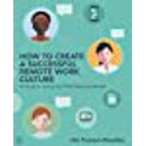 Remote Not Distant: Design a Company Culture That Will Help You Thrive ...