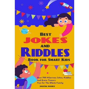 RIDDLES AND BRAIN TEASERS To Challenge Your Smart Kids: The Greatest ...