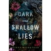 Dark and Shallow Lies, (Paperback) - Walmart.com