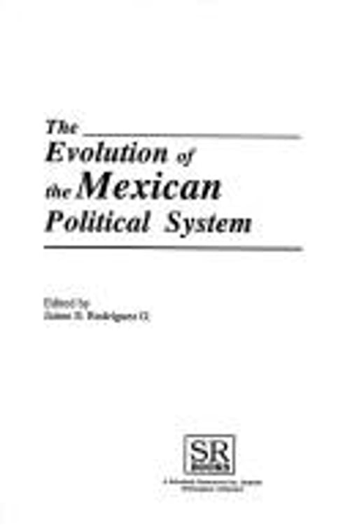 Pre-Owned The Evolution of the Mexican Political System (Latin American ...
