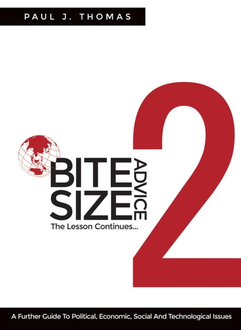 Bite Size Advice: Bite Size Advice 2 : The Lesson Continues ... a ...