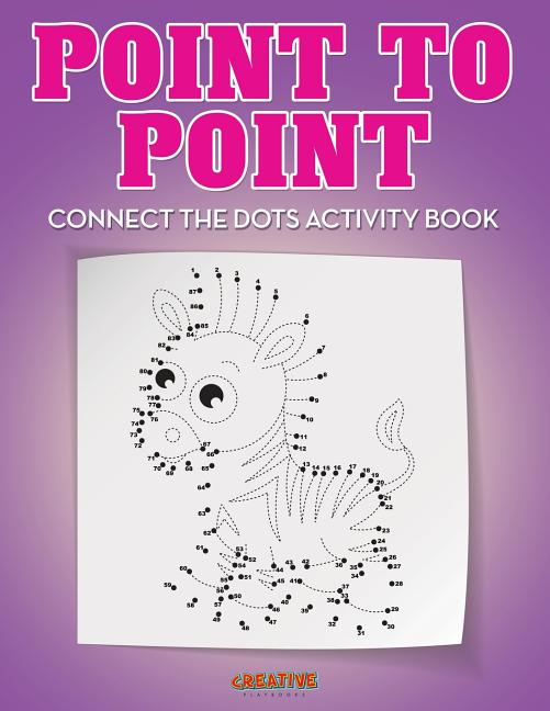 Point to Point : Connect the Dots Activity Book - Walmart.com