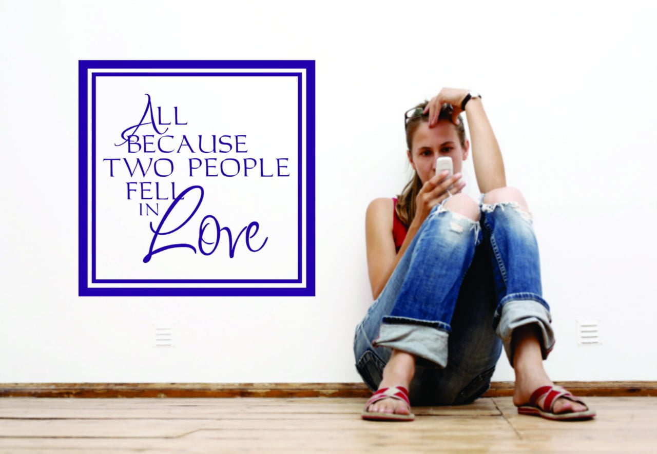Wall Decal All Because Two People Fell In Love Inspirational Motivation ...