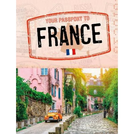 Your Passport to France (World Passport) | Walmart Canada