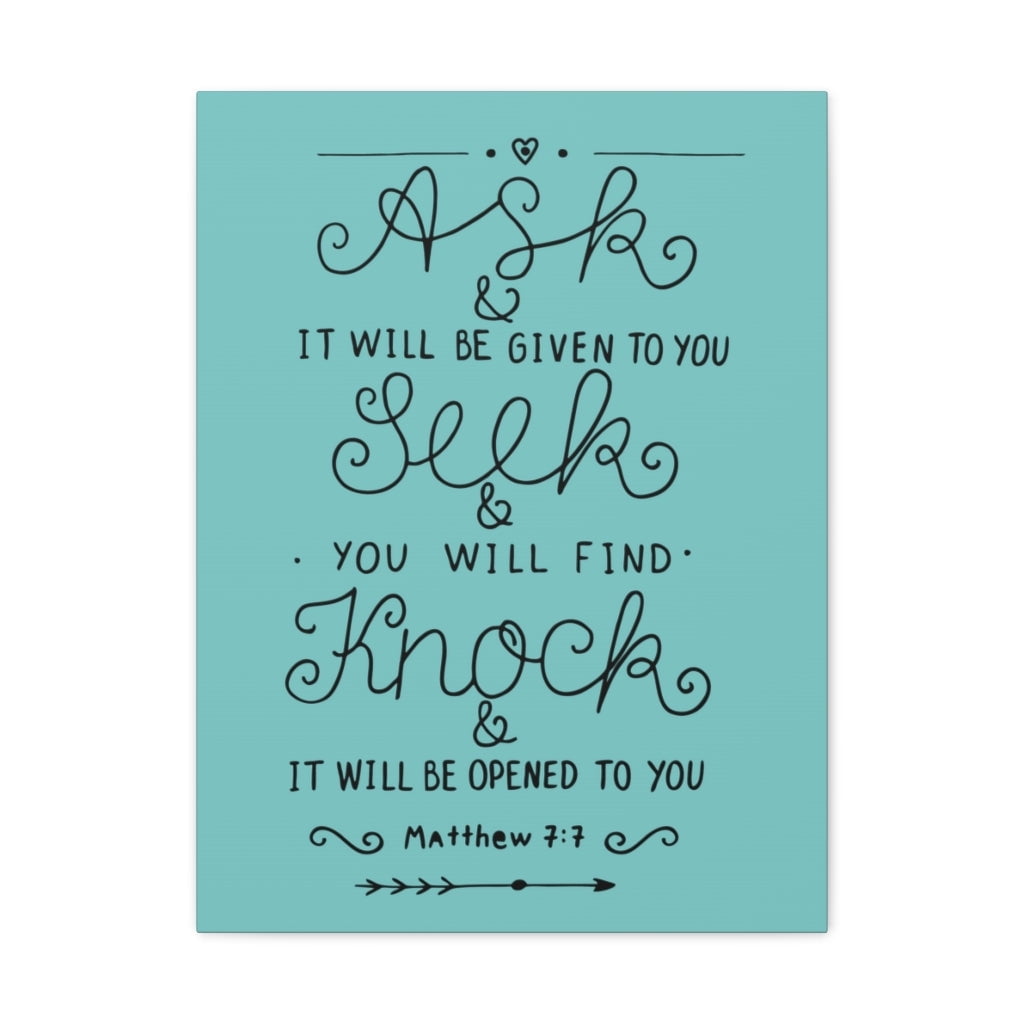 Scripture Walls Ask And It Will Be Given To You Matthew 7:7 Christian ...