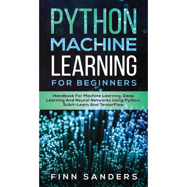 Python Machine Learning For Beginners Handbook For