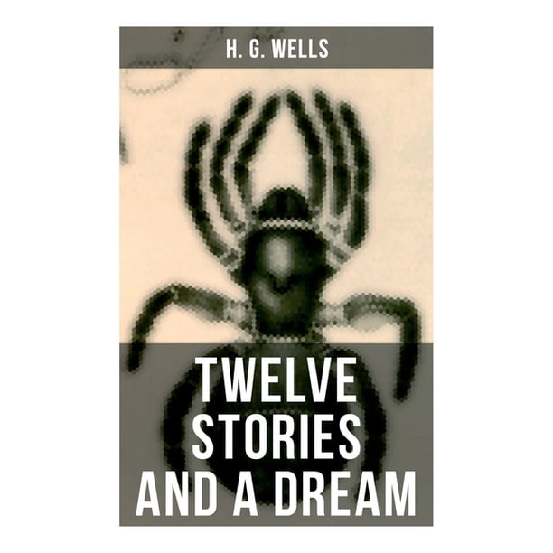Twelve Stories and a Dream : The original 1903 edition (Paperback ...