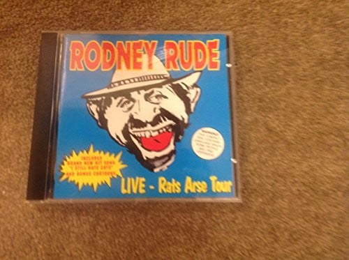 Rude, Rodney : Live-Rats Arse Tour (CD) - Walmart.com