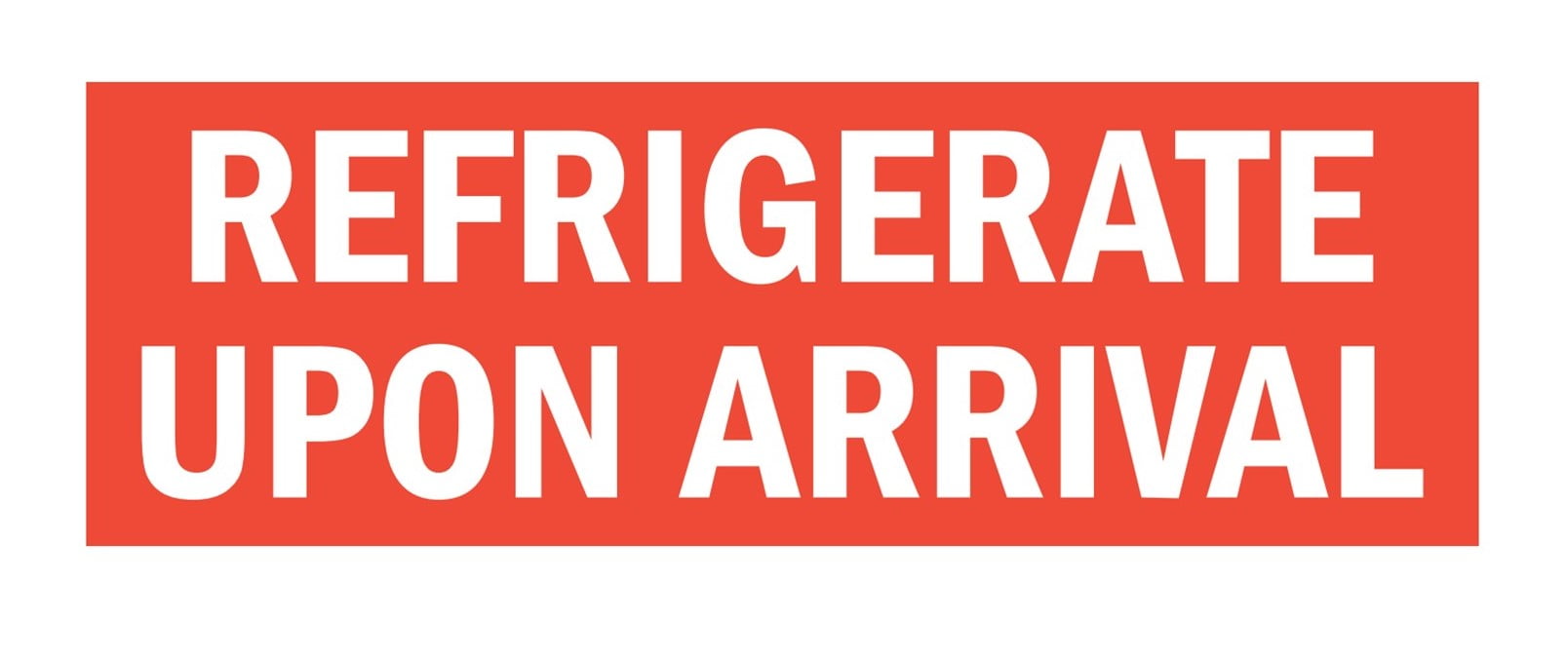 REFRIGERATE UPON ARRIVAL Label, 1.5" x 4", Red, Peel & Stick, Dispenser ...