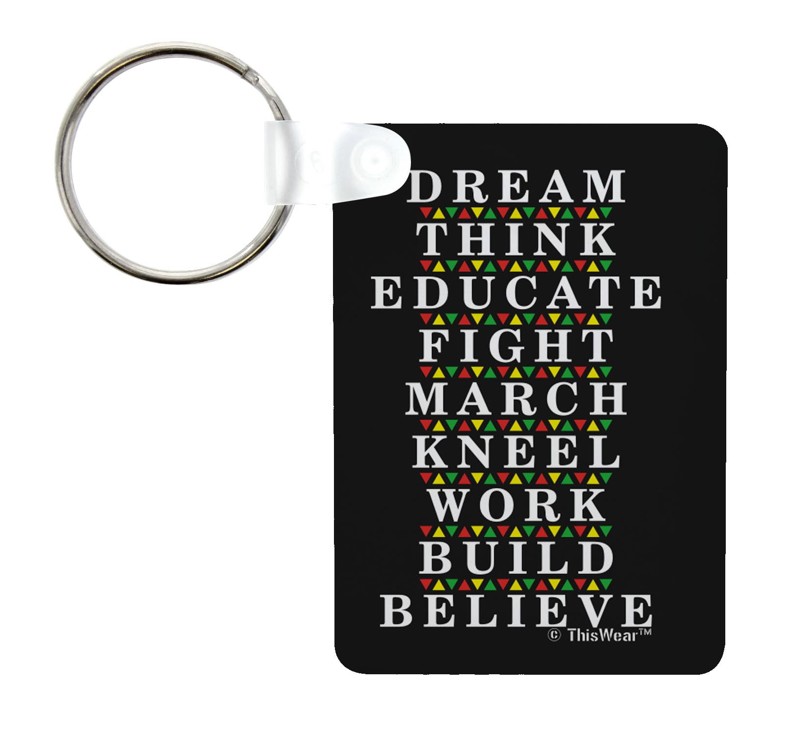 ThisWear Civil Rights Movement Keytag Dream Think Educate Kneel Work Build Believe Aluminum ...