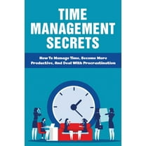 Time Management: Time Management Strategies And Positive Routines To ...