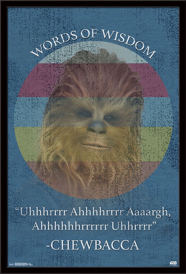 Star Wars: Saga - Chewbacca Quote Wall Poster, 22.375" x 34", Framed ...
