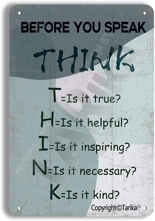 Before You Speak Think is It True Helpful Inspiring Necessary Kind 8X12 ...