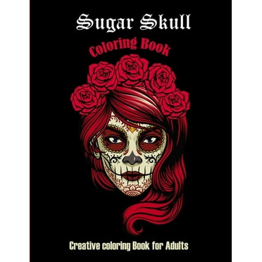 Sugar Skull Coloring Book for Adults Over 45 Skulls: Mandala Anti ...