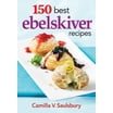 150 Best Ebelskiver Recipes, (Paperback) - Walmart.com