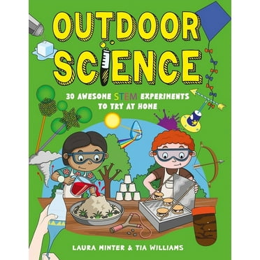 Pop, Sizzle, Boom!: 101 Science Experiments For The Mad Scientist In ...