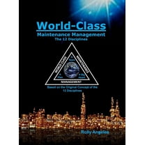 Maintenance - Roadmap to Reliability: Sequel to World Class Maintenance ...