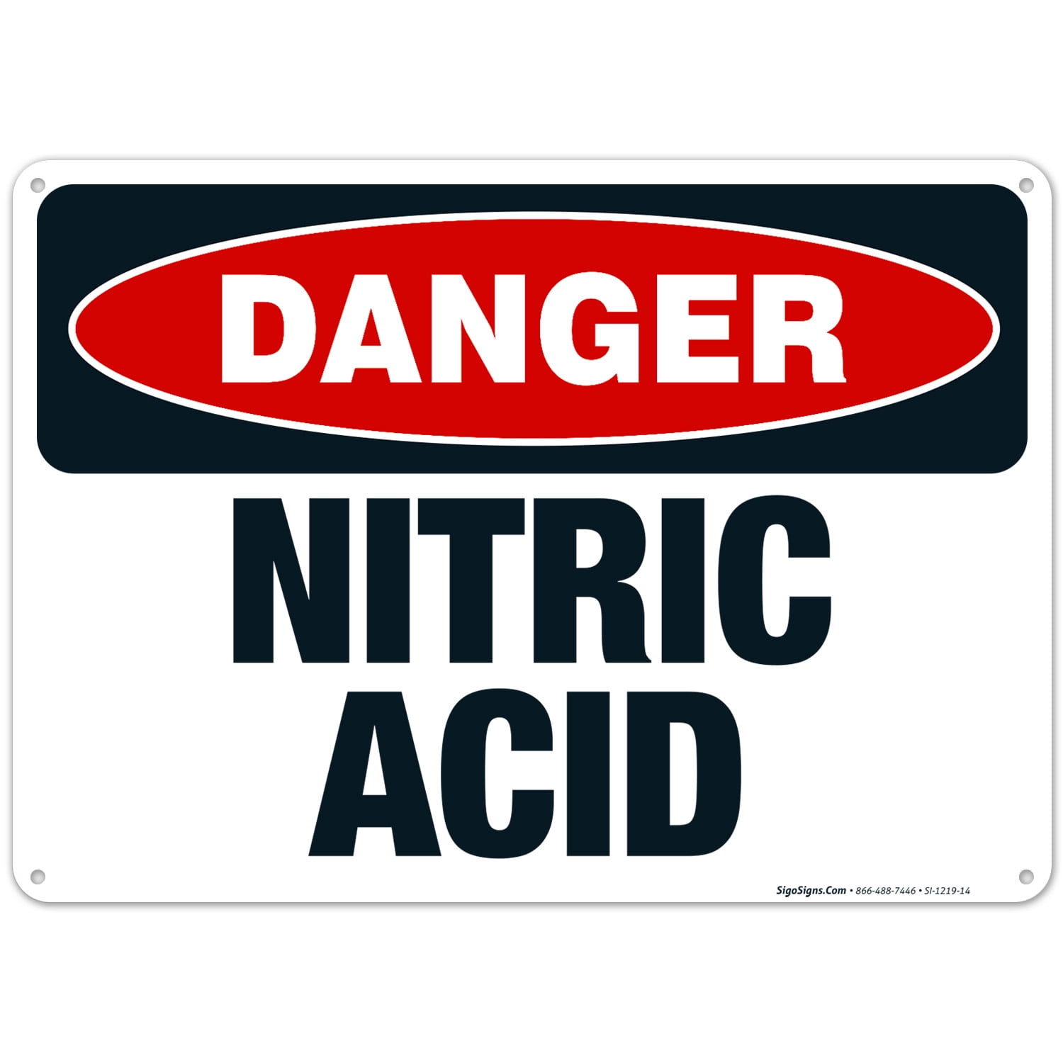 Danger Nitric Acid Sign, OSHA Danger Sign, 10x14 Aluminum - Walmart.com